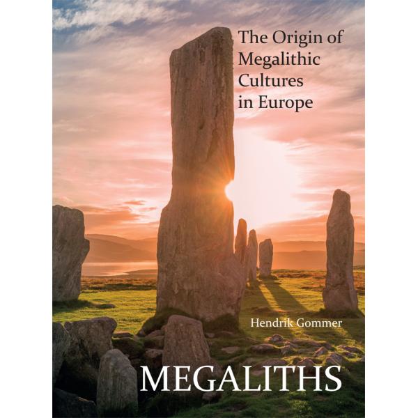 Megaliths - The Origin of Megalithic Cultures in Europe